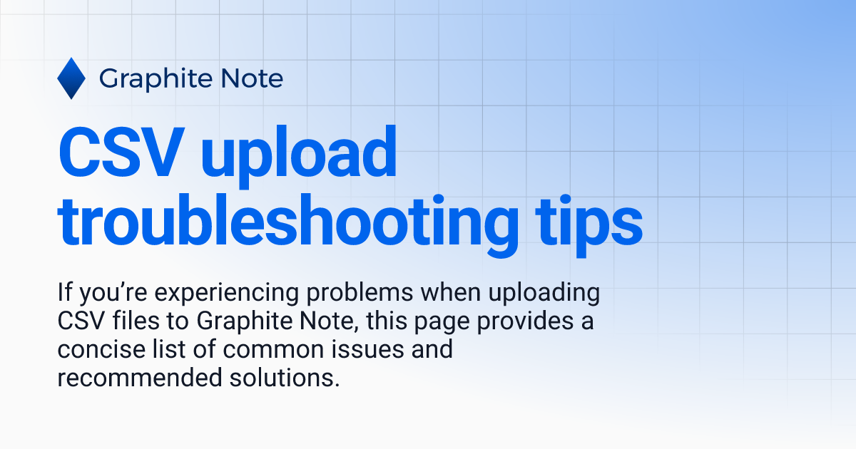CSV upload troubleshooting tips | Graphite Note Documentation