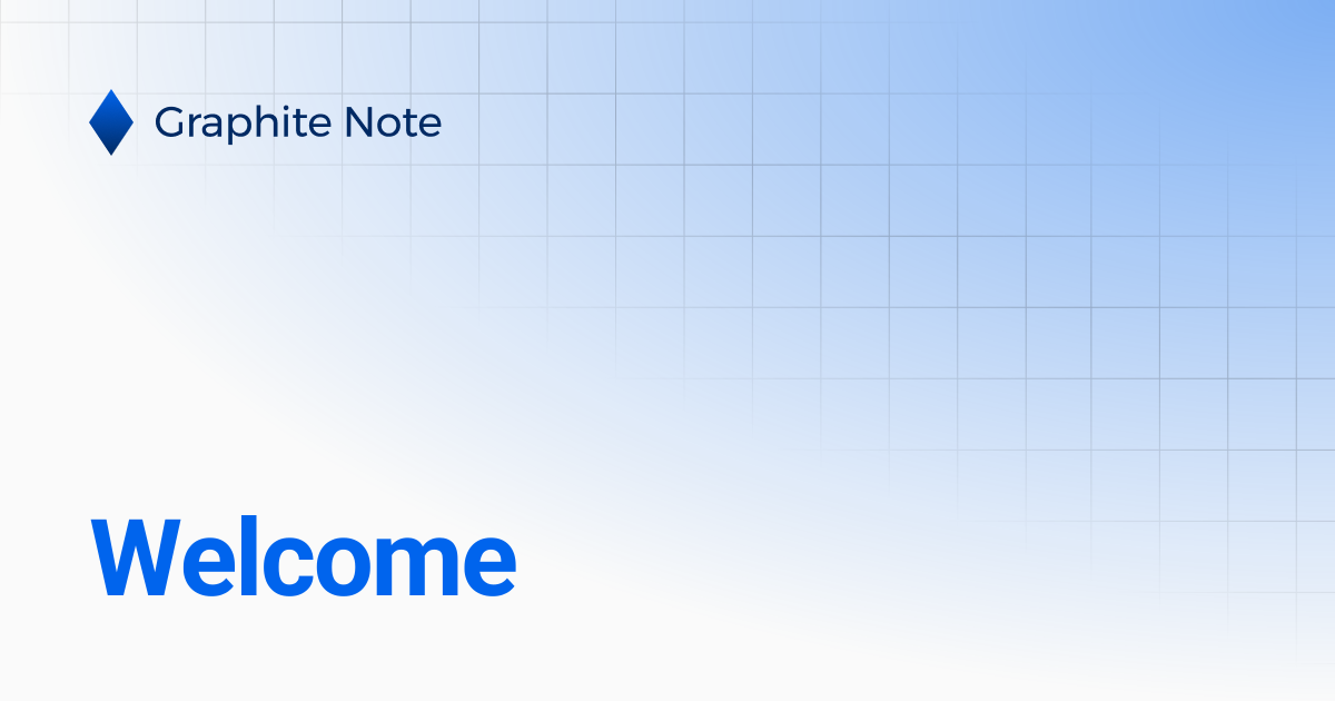 Welcome Graphite Note Documentation