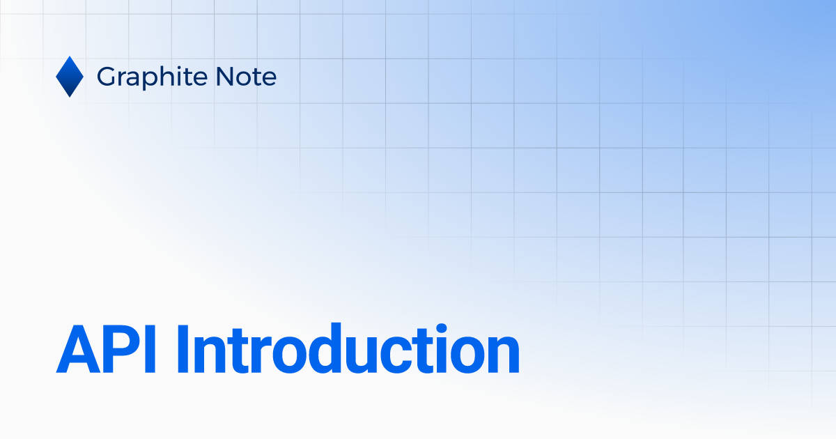 Api Introduction Graphite Note Documentation